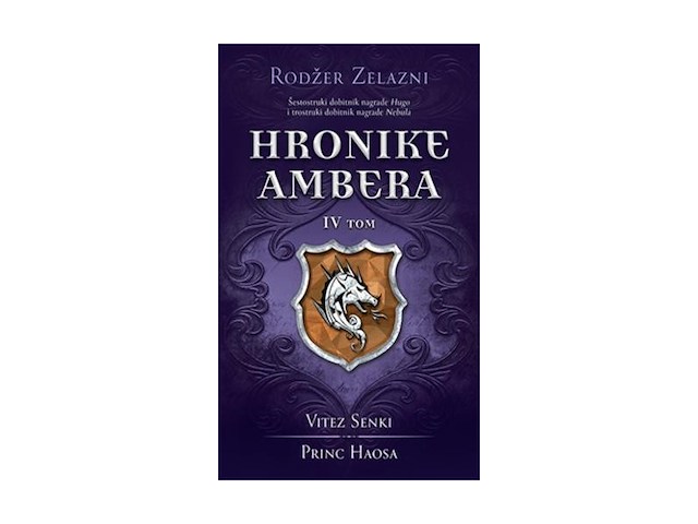 Hronike Ambera – IV tom: Vitez Senki / Princ Haosa - Ro