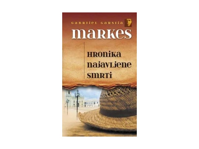 Hronika najavljene smrti - Gabrijel Garsija Markes