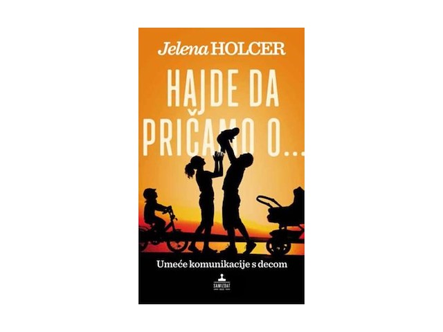 Hajde da pričamo o… - Jelena Holcer