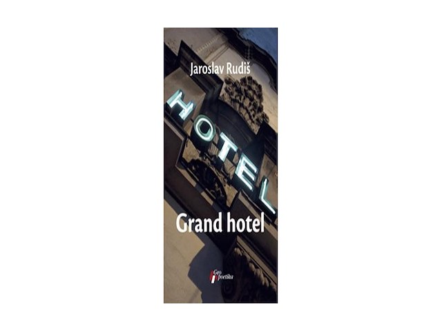 Grand hotel - Jaroslav Rudiš