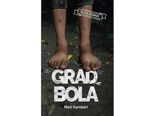 Grad bola - Meti Kamberi