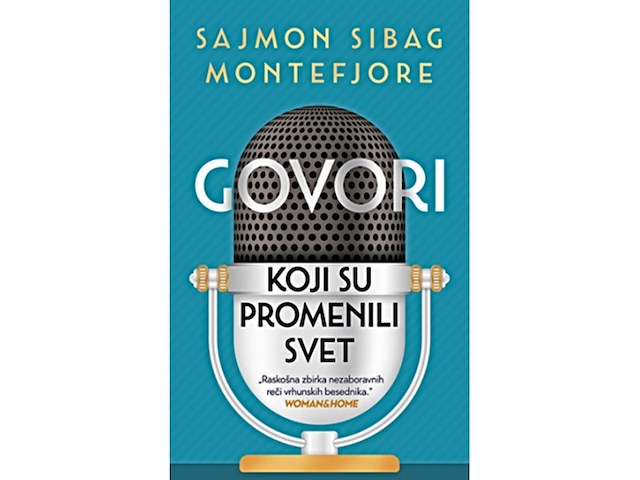 Govori koji su promenili svet - Sajmon Sibag Montefjore