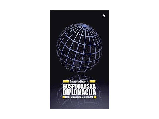 Gospodarska diplomacija - Dubravko Žirovčić