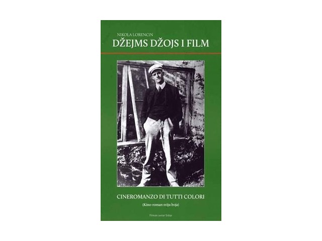 Džejms Džojs i film - Nikola Lorencin