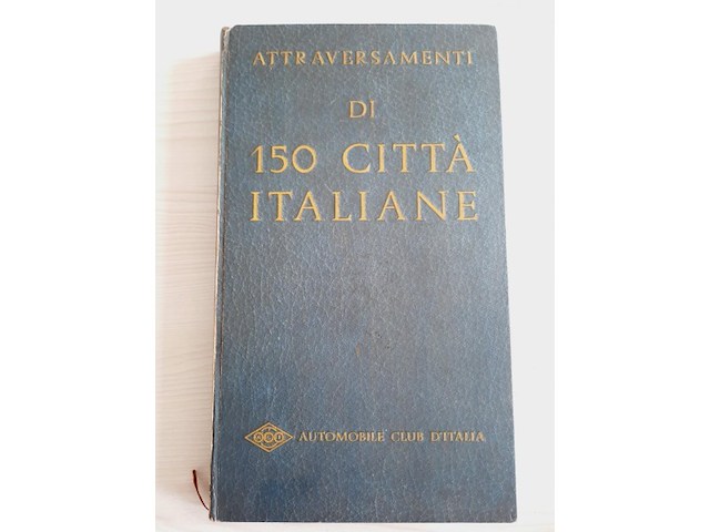 Attraversamenti di 150 città italiane.