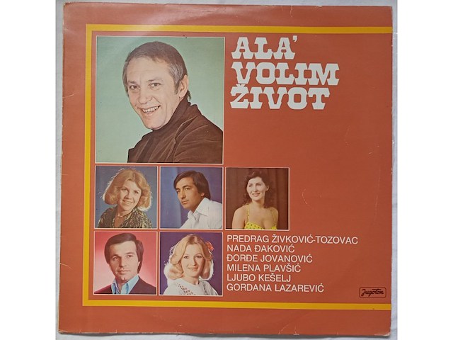 VARIOUS  -  ALA`  VOLIM  ZIVOT