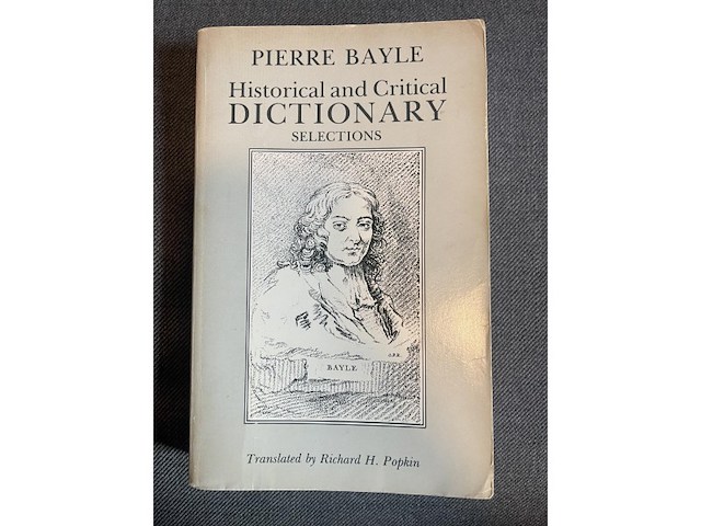 Pierre Bayle - Historical and Critical Dictionary