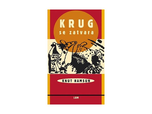 Krug se zatvara - Knut Hamsun