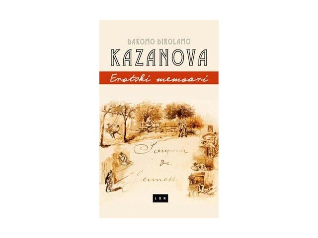 Erotski memoari - Đakomo Đirolamo Kazanova