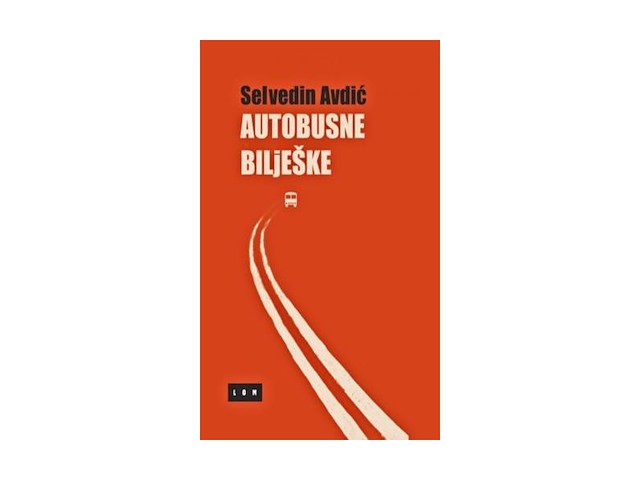 Autobusne bilješke - Selvedin Avdić