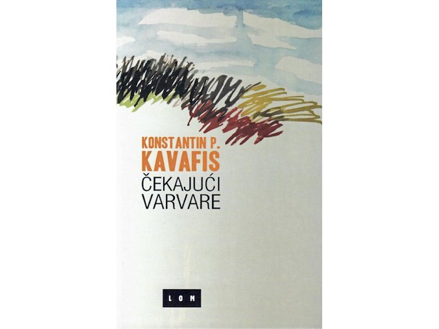 Čekajući Varvare - Konstantin P. Kavafis