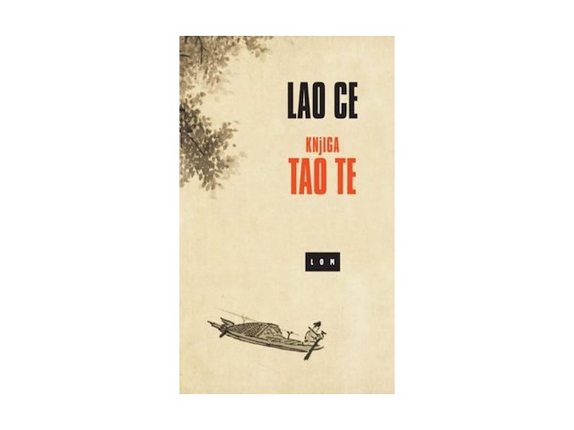 Knjiga Tao Te - Lao Ce