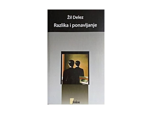 Razlika i ponavljanje - Žil Delez