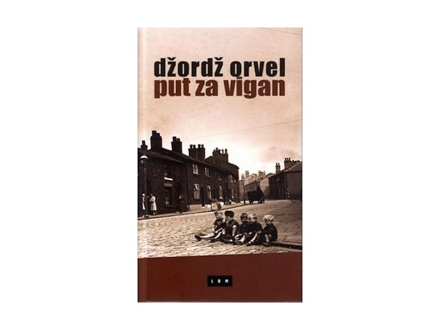 Put za Vigan - Džordž Orvel