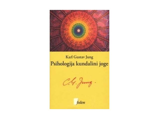 Psihologija kundalini joge - Karl Gustav Jung