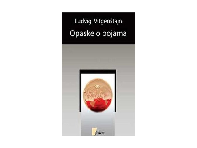 Opaske o bojama - Ludvig Vitgenštajn