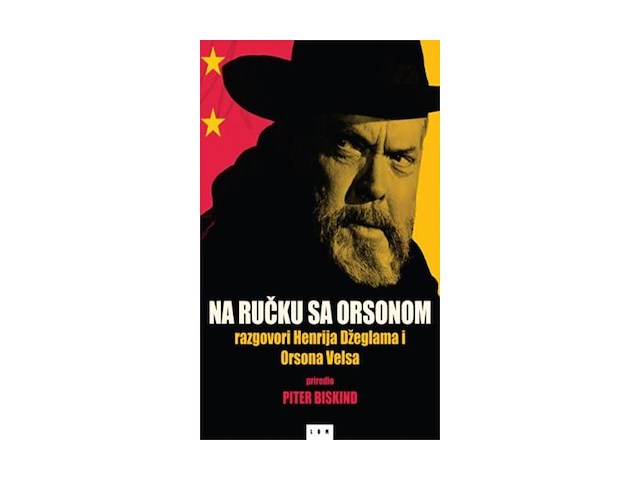 Na ručku sa Orsonom - Piter Biskind