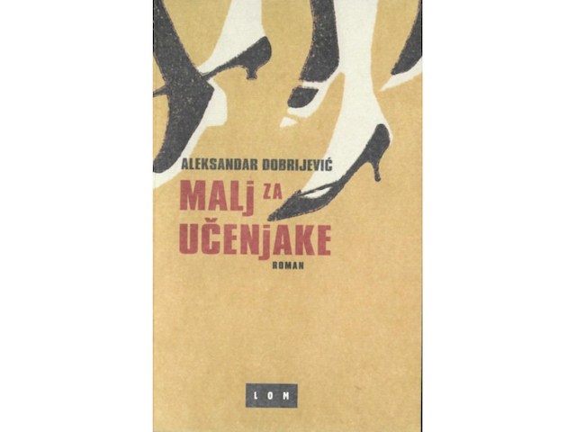 Malj za učenjake - Aleksandar Dobrijević