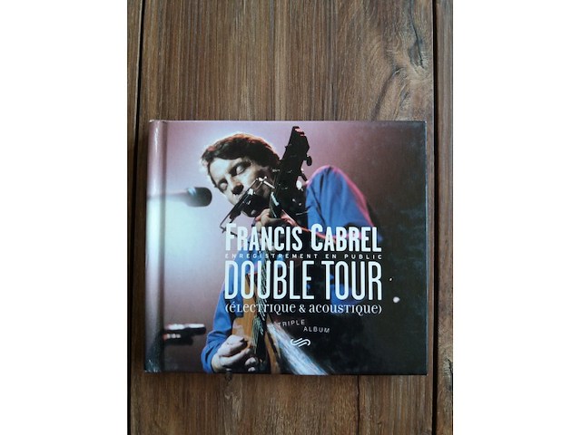 Francis Cabrel – Double Tour (Électrique &; Acoustique)