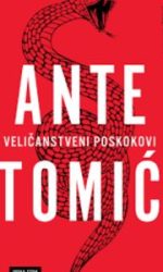 Veličanstveni Poskokovi Od Ante Tomić