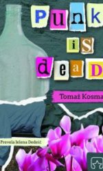 Punk Is Dead Od Tomaž Kosmač