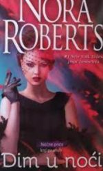 Dim U Noći Od Nora Roberts