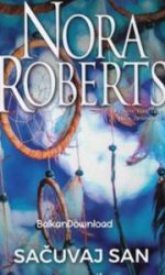 Sačuvaj San Od Nora Roberts