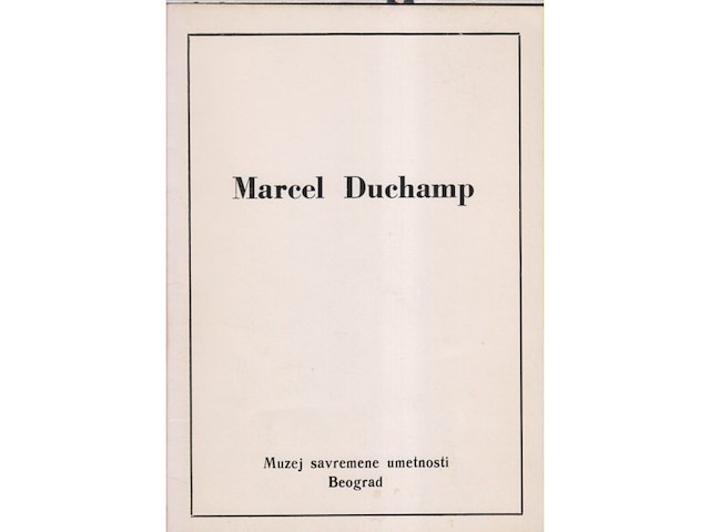 MARCEL DUCHAMP / MARSEL DIŠAN - IZBOR TEKSTOVA