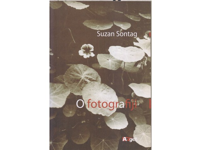 SUZAN SONTAG / O FOTOGRAFIJI