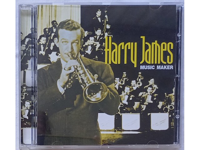 HARRY  JAMES  -  MUSIC  MAKER