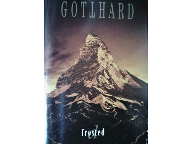 GOTTHARD  D Frosted