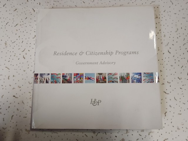 Residence &;; Citizenship Programs: Government Advisory