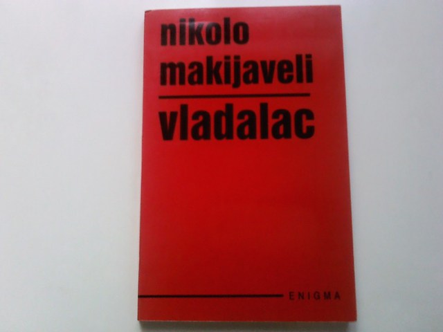 Nikolo Makijaveli - Vladalac