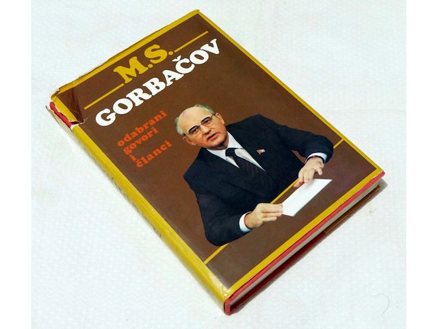 Gorbačov - Odabrani govori i članci