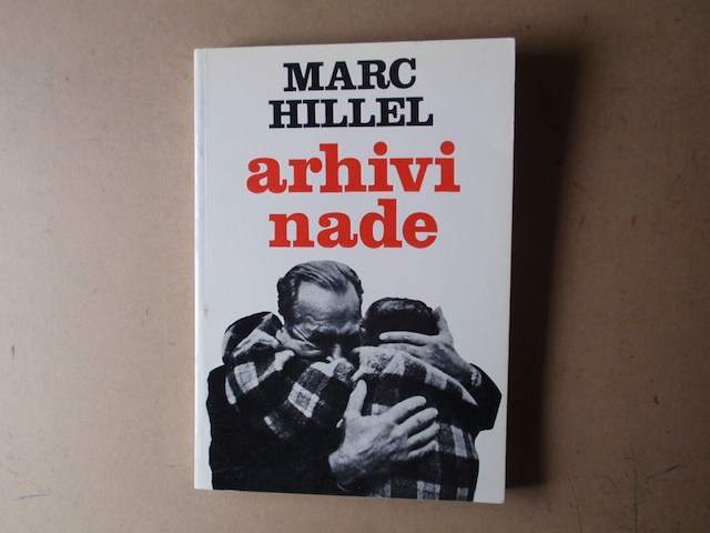 Marc Hillel - ARHIVI NADE