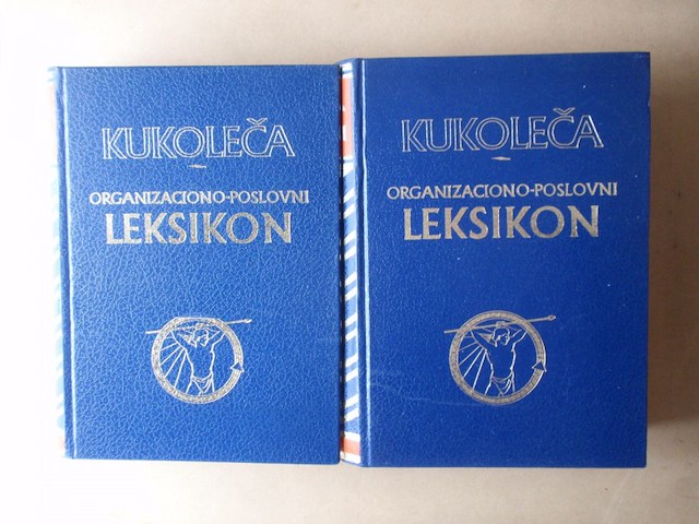 Kukoleča - ORGANIZACIONO-POSLOVNI LEKSIKON 1 - 2