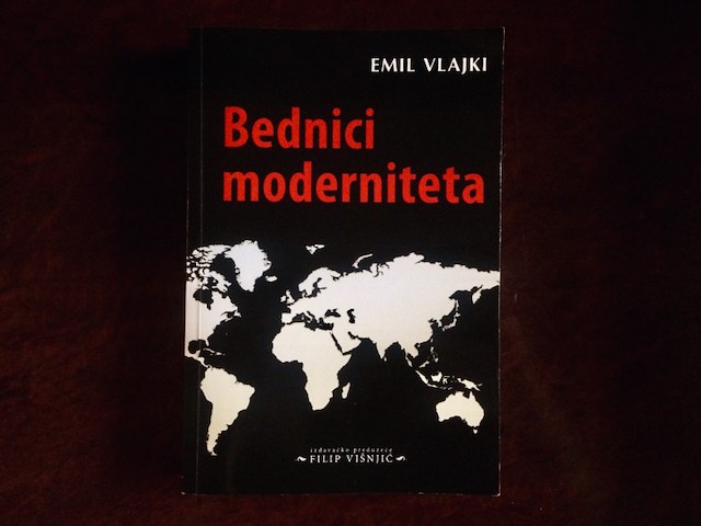 Bednici Moderniteta - Emil Vlajki
