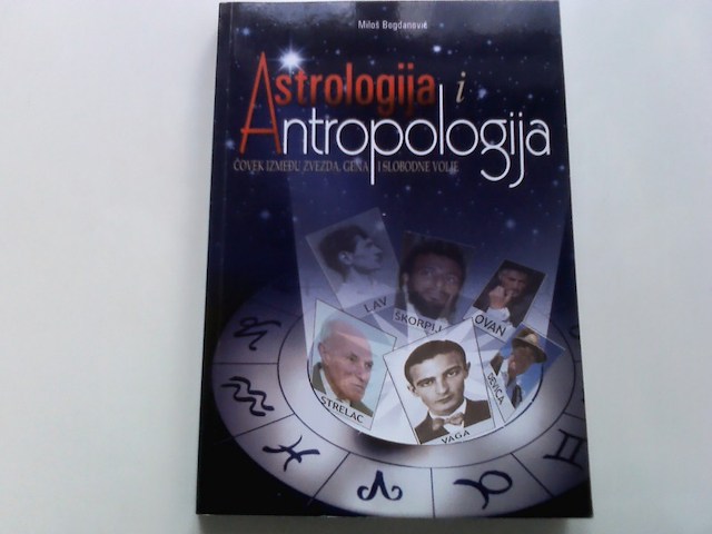 Miloš Bogdanović - Astrologija i antropologija