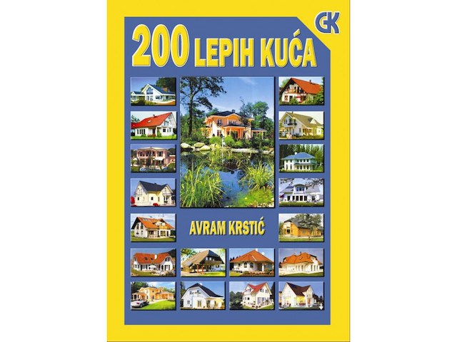 200 lepih kuća - Avram Krstić