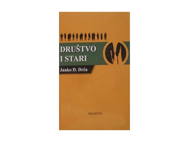 Društvo i stari - Janko Drča