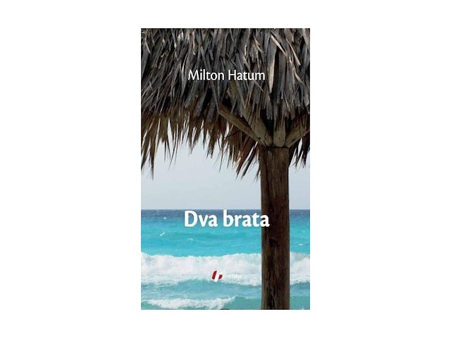 Dva brata - Milton Hatum