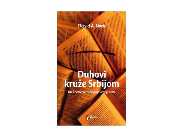 Duhovi kruže Srbijom - Dejvid A. Noris