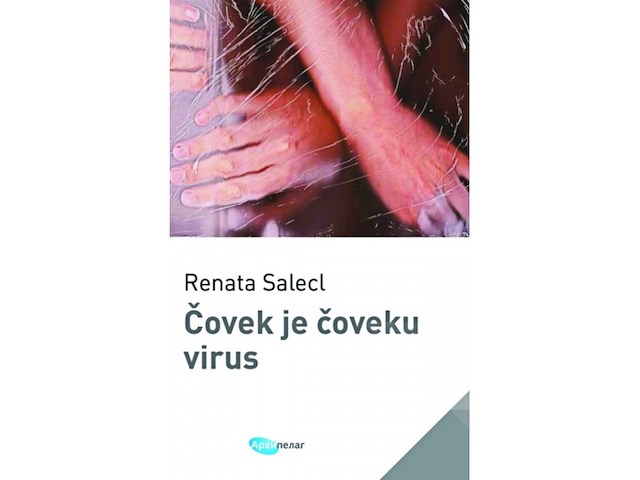 Čovek je čoveku virus - Renata Salecl