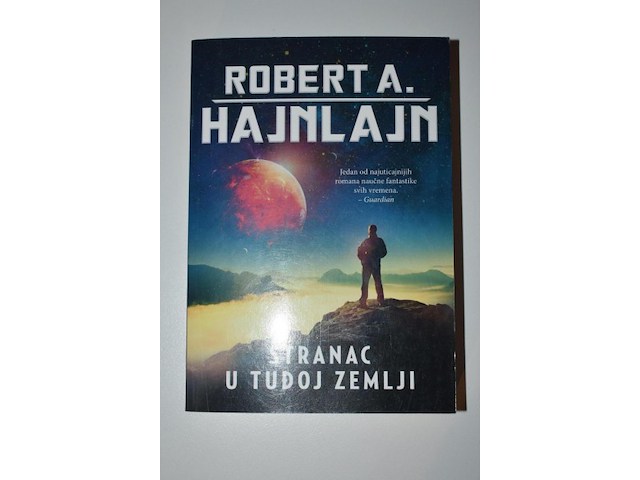 Stranac u tuđoj zemlji - Robert A. Hajnlajn