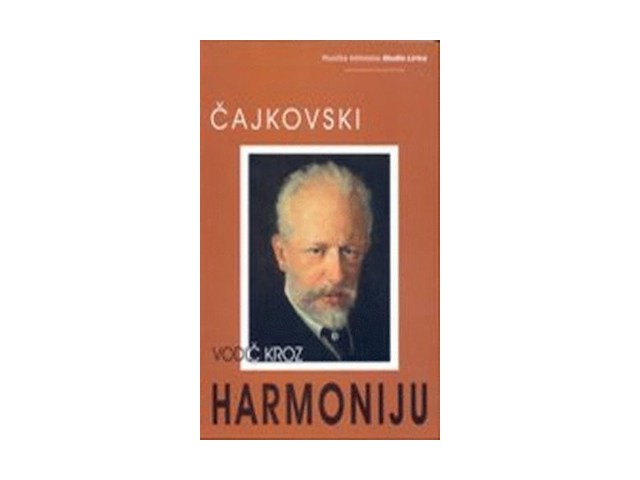 Vodič kroz harmoniju - Petar Iljič Čajkovski