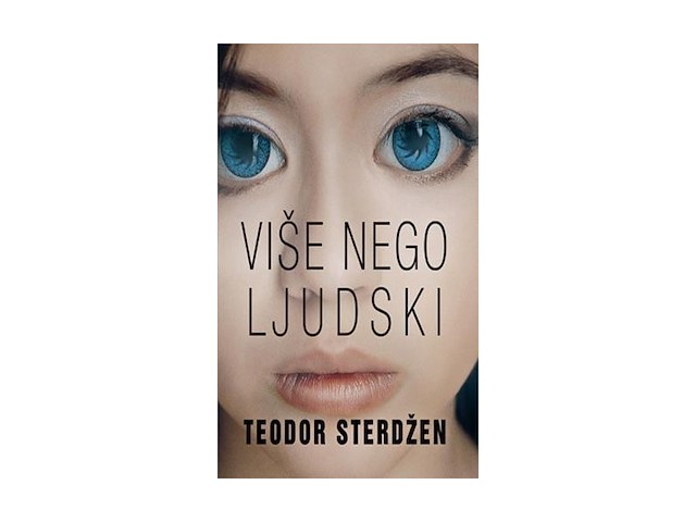 Više nego ljudski - Teodor Sterdžen