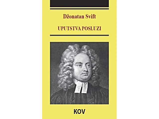 Uputstva posluzi - Džonatan Svift