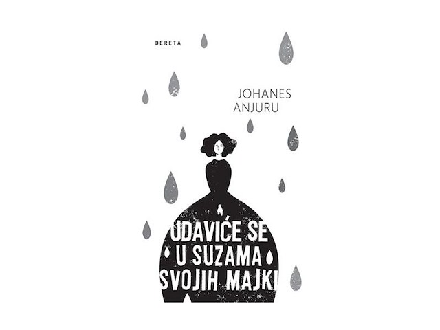 Udaviće se u suzama svojih majki - Johanes Anjuru