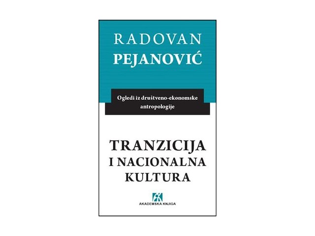 Tranzicija i nacionalna kultura - Radovan Pejanović