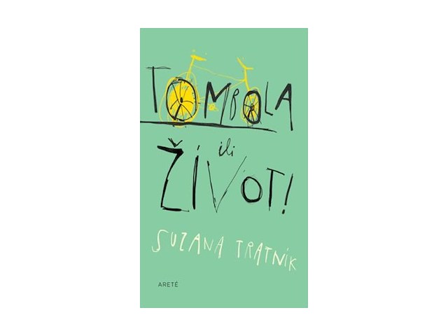 Tombola ili život! - Suzana Tratnik